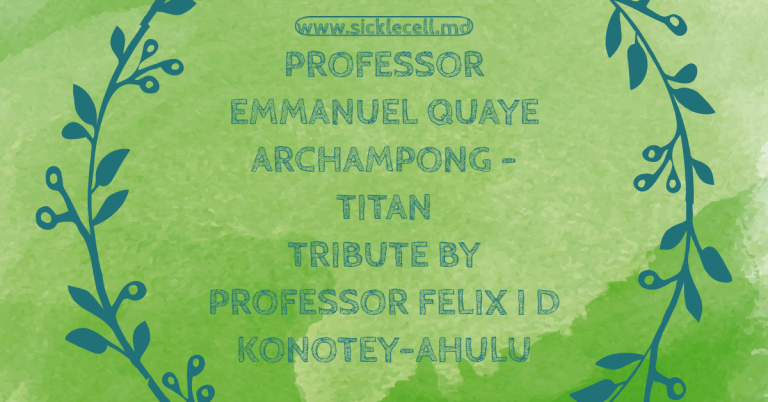 PROFESSOR EMMANUEL QUAYE ARCHAMPONG - TITAN - Professor Felix Konotey-Ahulu